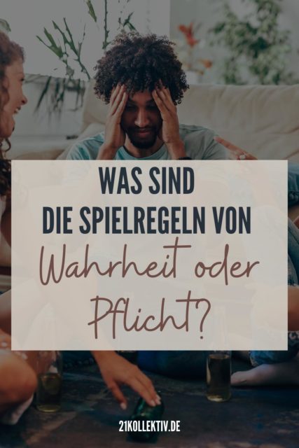 Die 150 besten Wahrheit oder Pflicht Fragen und Aufgaben